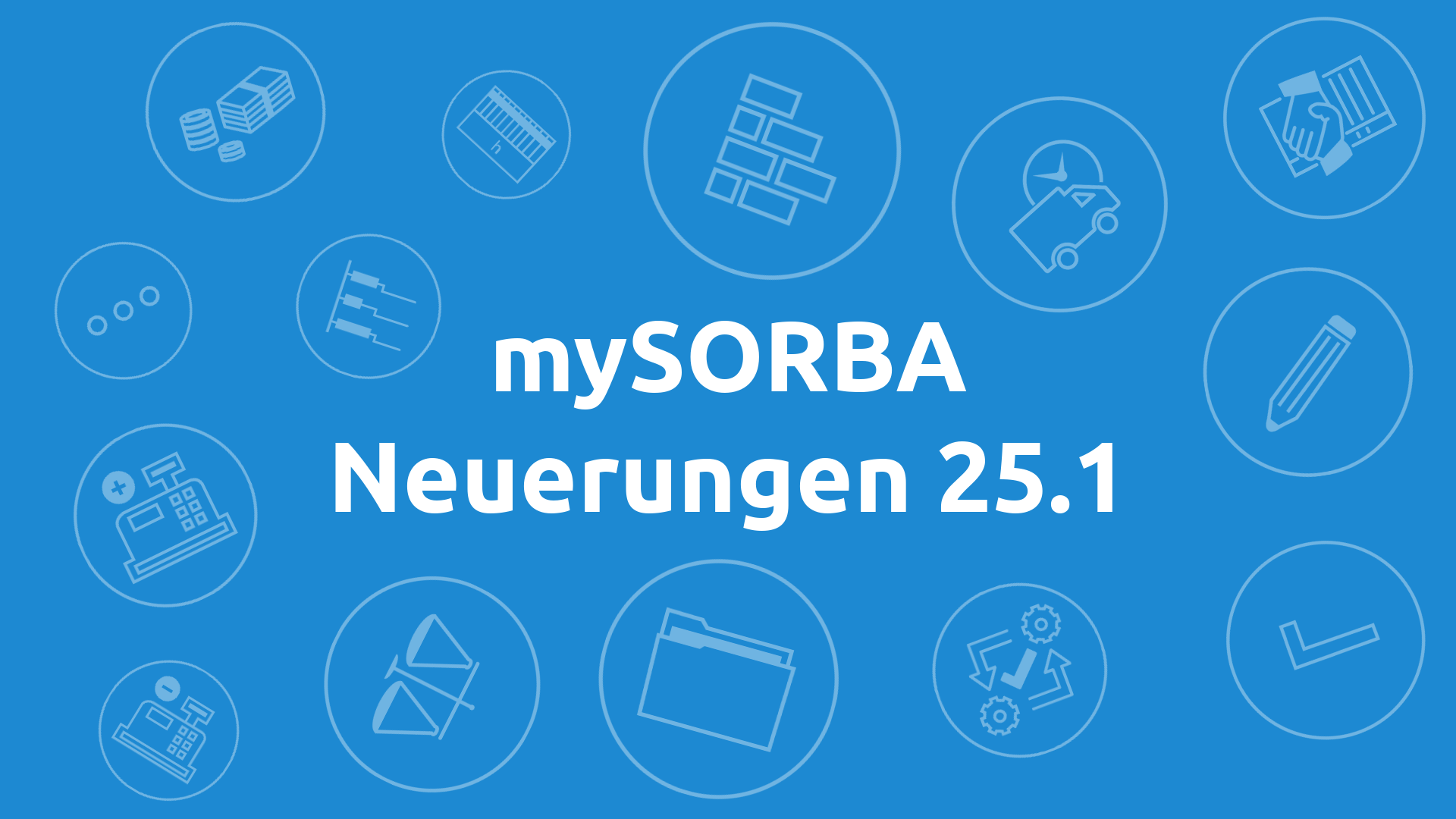 Neuerungen mySORBA Version 25.1
